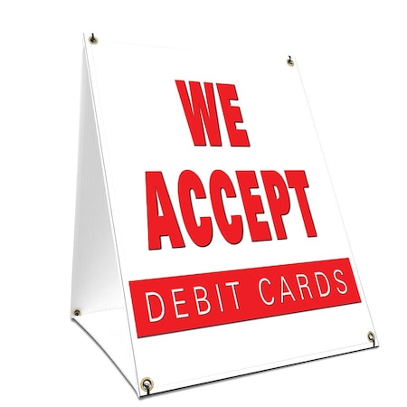 Signmission We Accept Debit Cards, 24 Inch x 18 Inch A-frame Yard Sign ...