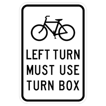 Sign Solutions Usa Bike Left Turn Must Use Turn Box 12X18 Diamond Grade ...
