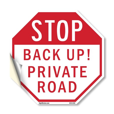 Signmission Stop Back Up! Private Road, 18 Inch X 18 Inch, Vinyl Decal ...