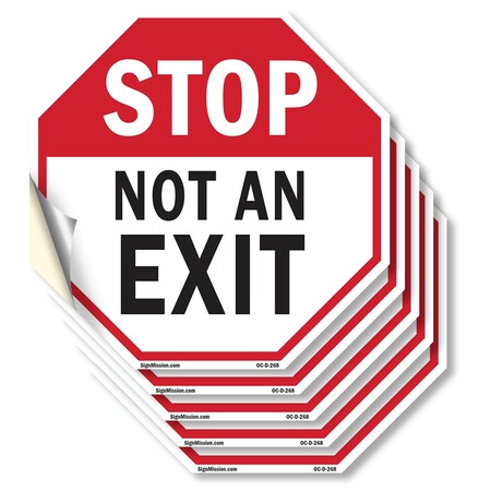 Signmission Stop Not an Exit, 6 inch X 6 inch, Vinyl Decal, 5PK OC-D ...