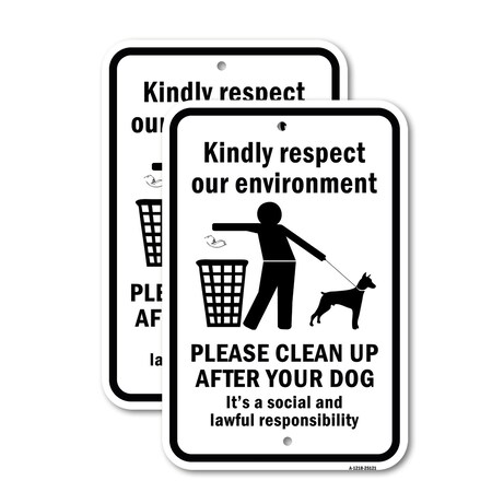 Signmission Kindly Respect Our Environment Please Clean Up Aft, 18'' X ...