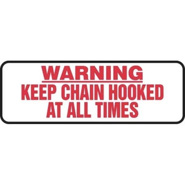 Accuform WARNING SAFETY SIGN KEEP CHAIN HOOKED MCPG505VA | Zoro