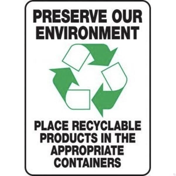 Accuform SAFETY SIGN PRESERVE OUR ENVIRONMENT MRCY525VS | Zoro