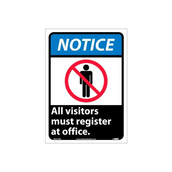 National Marker Co Graphic Signs - Notice All Visitors Must Register ...
