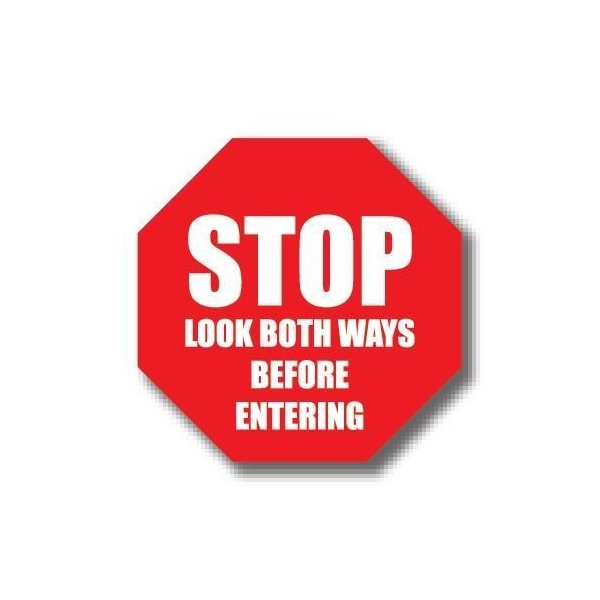 Ergomat 32in OCTAGON SIGNS - Stop Look Both Ways before Entering DSV ...