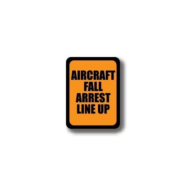 Ergomat 50in x 32in RECTANGLE SIGNS - AIRCRAFT FALL ARREST LINE UP DSV ...