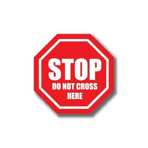 Ergomat 24in OCTAGON SIGNS - Stop Do Not Cross Here DSV-SIGN 576 #0970 ...