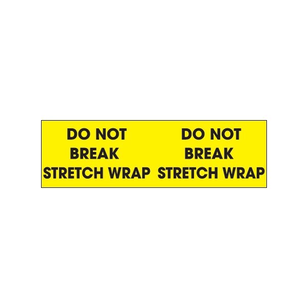 Bsc Preferred 3 x 10'' - ''Do Not Break Stretch Wrap'' Fluorescent ...