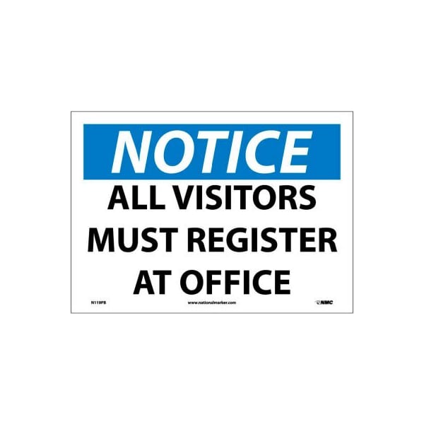 Nmc Safety Signs - Notice All Visitors Must Register - Vinyl 10"H X 14 ...