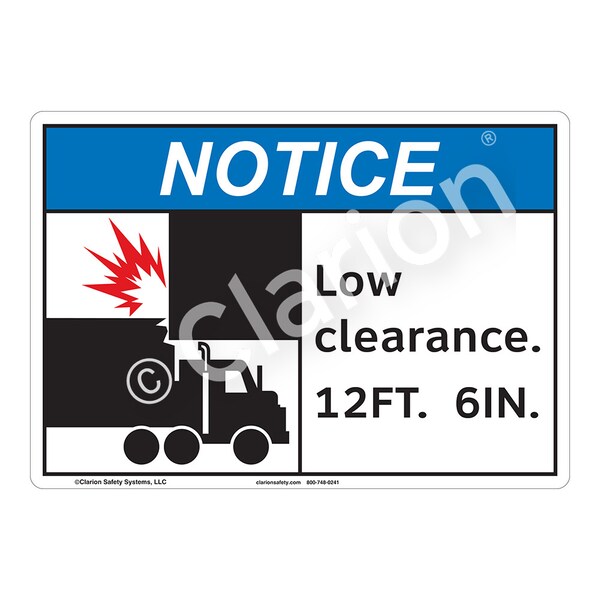 Clarion Safety Systems Notice Low Clearance Safety Signs Indoor/Outdoor ...