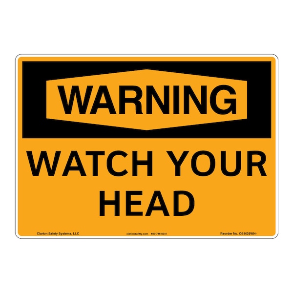 Clarion Safety Systems OSHA Compliant Warning/Watch Your Head Safety ...