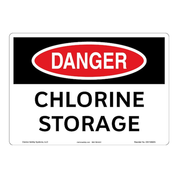 Clarion Safety Systems OSHA Compliant Danger/Chlorine Storage Safety ...