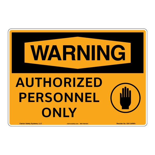 Clarion Safety Systems OSHA Compliant Warning/Authorized Personnel ...