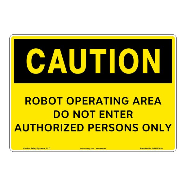 Clarion Safety Systems OSHA Compliant Caution/Robot Operating Area ...