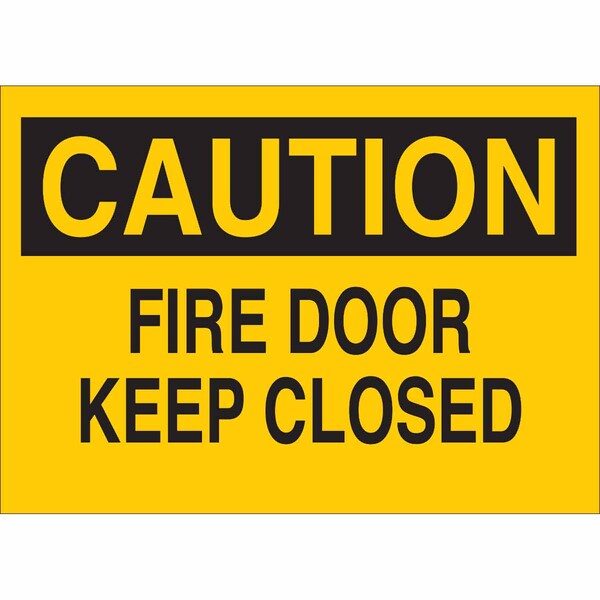 Brady Fire Door Sign, Fiberglass, 14" W, 10" H, Fire Door Keep Closed ...