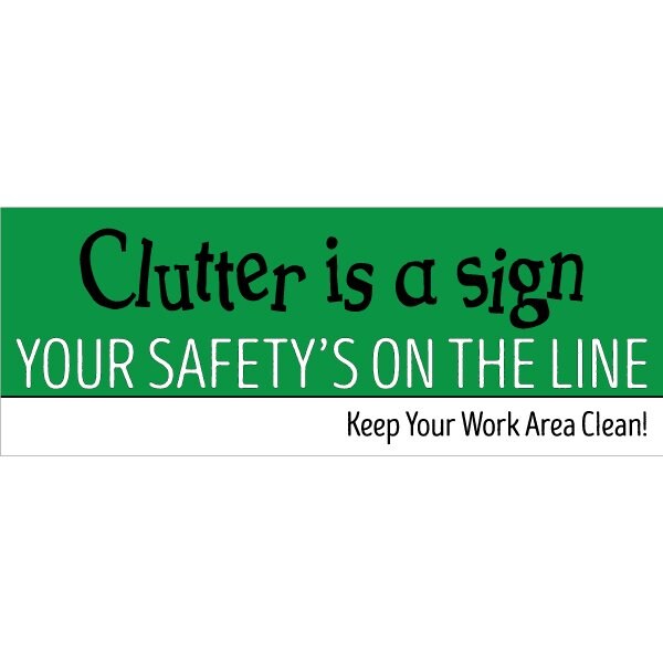 Visual Workplace Safety Banner, 13 oz., 3 ft.x8 ft., Clutter 60-45-3696 ...