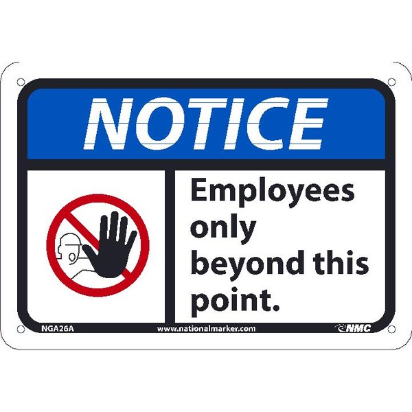 Nmc Notice Employees Only Beyond Point Sign, NGA26A NGA26A | Zoro