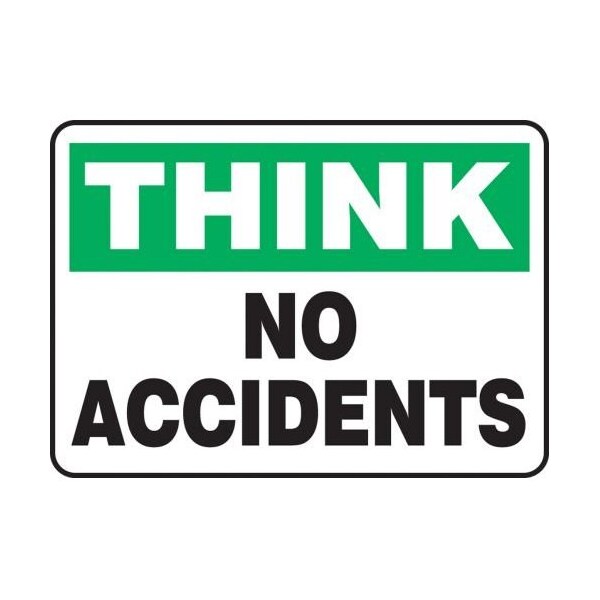 Accuform THINK SAFETY SIGN NO ACCIDENTS 7 in X MGNF955VA MGNF955VA | Zoro