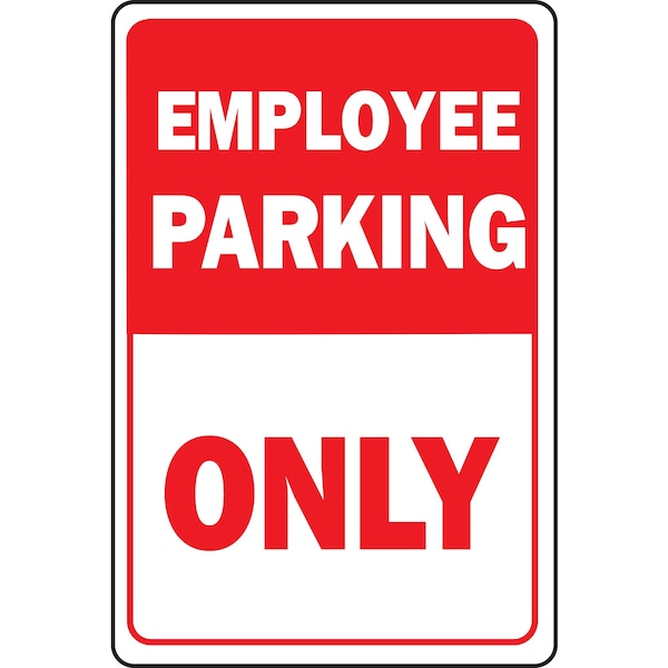 Hy-Ko Employee Parking Only Sign 12" x 18" A20059 | Zoro