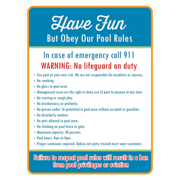 Sign Solutions Usa Have Fun But Obey Our Pool Rules, Aluminum, 48 in x ...