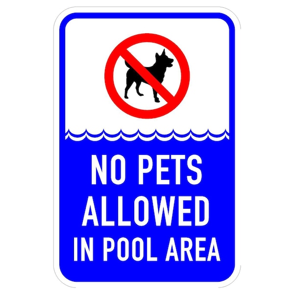 Sign Solutions Usa Symbol No Pets Allowed In Pool Area, Aluminum, 18 in ...