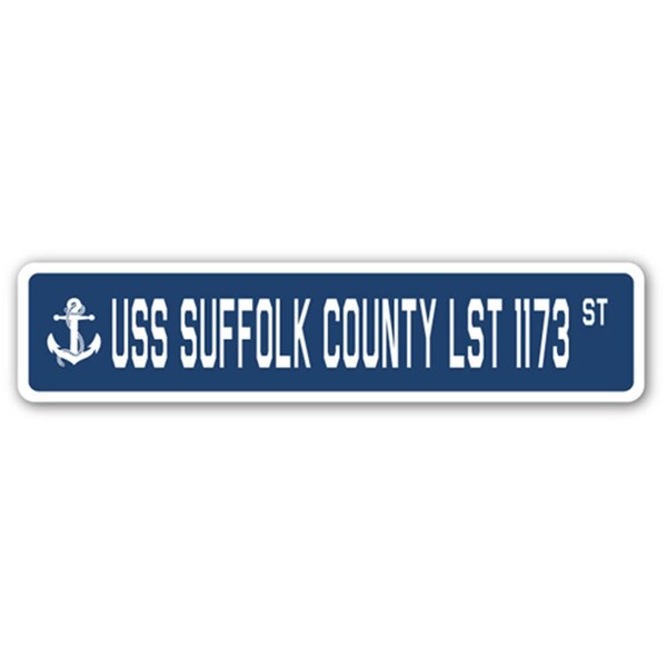 Signmission 4 x 18 in. A-16 Street Sign - USS Suffolk County LST 1173 ...