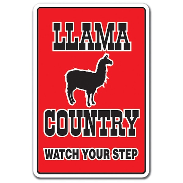 Signmission 8 x 12 in. Llama Country Sign - Farm Animals Watch Your ...