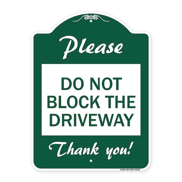 Signmission Please Do Not Block Driveway Thank You!, Green & White ...