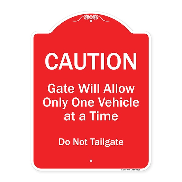 Signmission Caution Gate Will Allow One Vehicle Time Do Not Tailgate ...