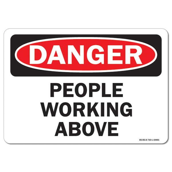 Signmission Safety Sign, OSHA Danger, 5" Height, People Working Above ...