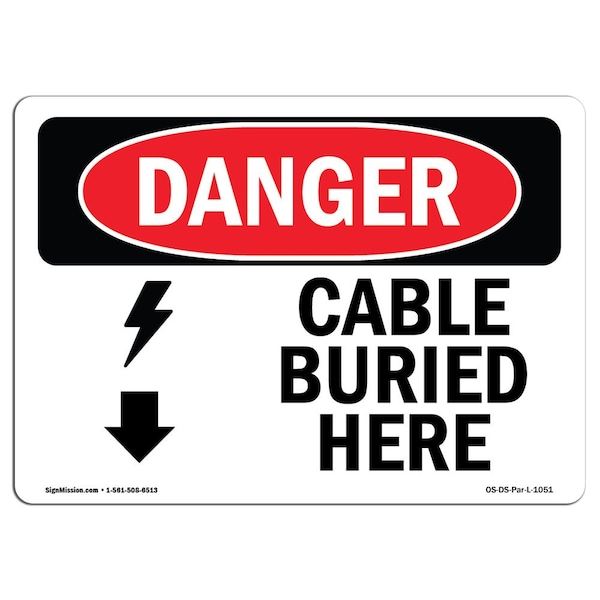 Signmission Safety Sign, OSHA Danger, 18" Height, Rigid Plastic, Cable ...