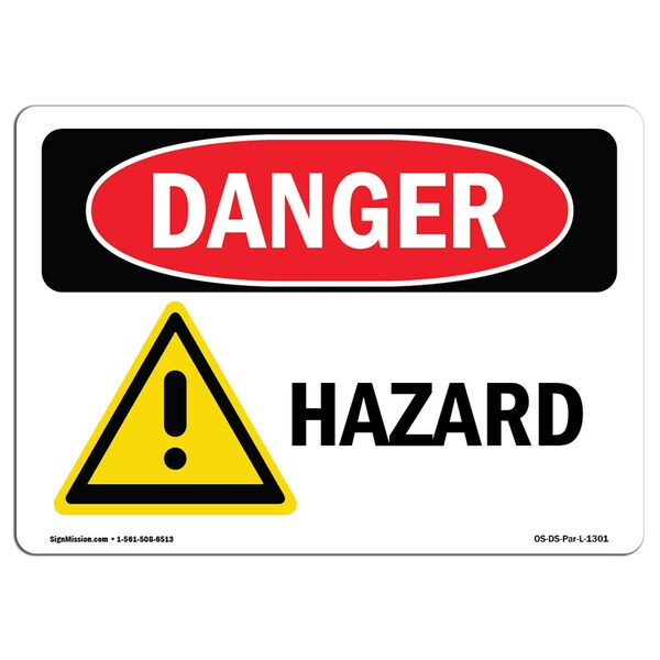 Signmission Safety Sign, OSHA Danger, 7" Height, 10" Width, Hazard ...