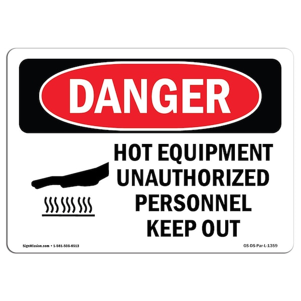 Signmission Safety Sign, OSHA Danger, 18" Height, 24" Width, Hot ...