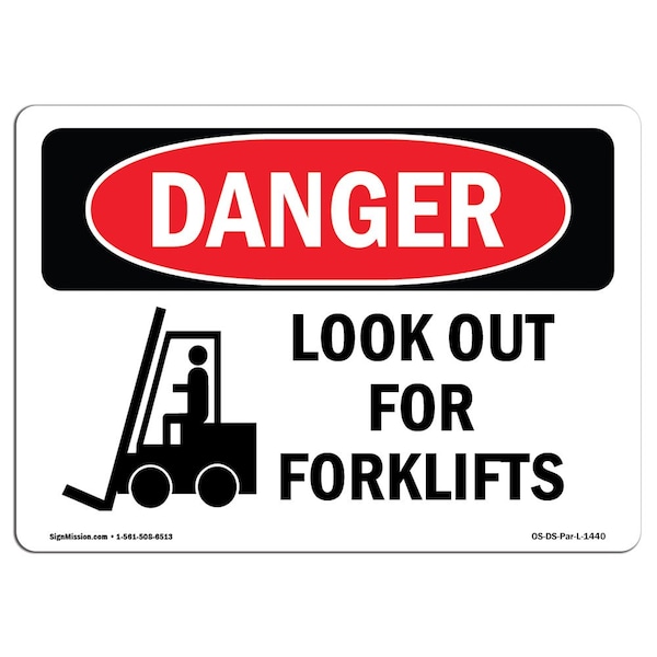 Signmission Safety Sign, OSHA Danger, 18" Height, Look Out For ...