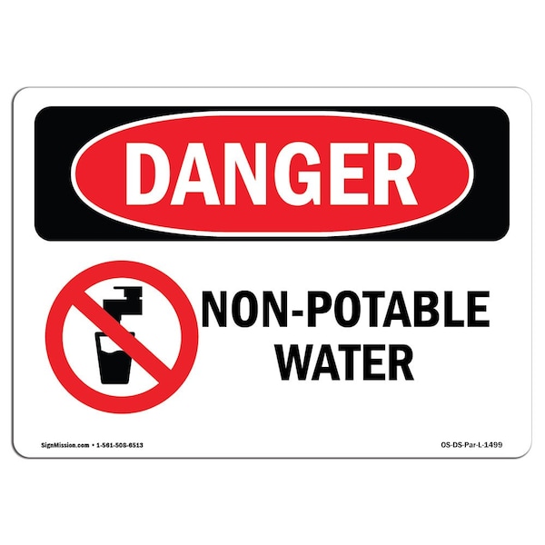 Signmission Safety Sign, OSHA Danger, 18" Height, Aluminum, Non-Potable ...