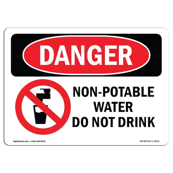 Signmission Safety Sign, OSHA Danger, 10" Height, Non-Potable Water Do ...