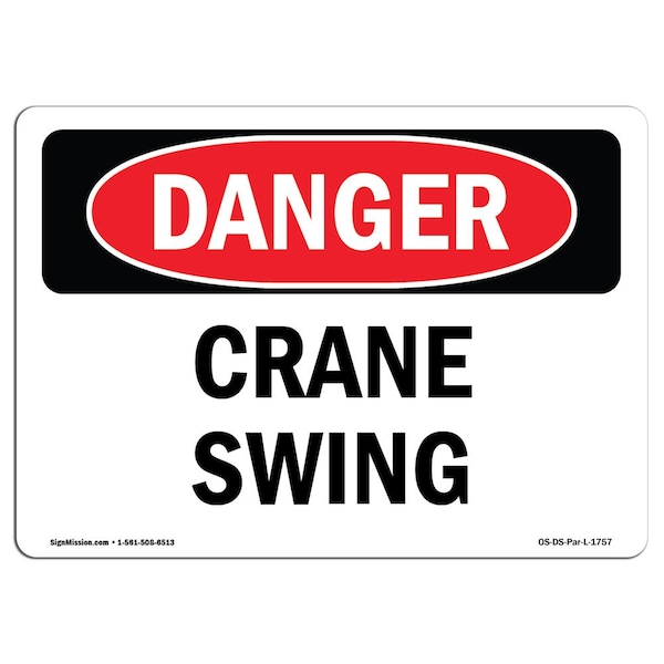 Signmission Safety Sign, OSHA Danger, 5" Height, Crane Swing, Landscape ...