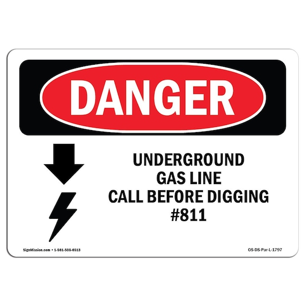 Signmission Safety Sign, OSHA Danger, 18" Height, Underground Gas Line ...