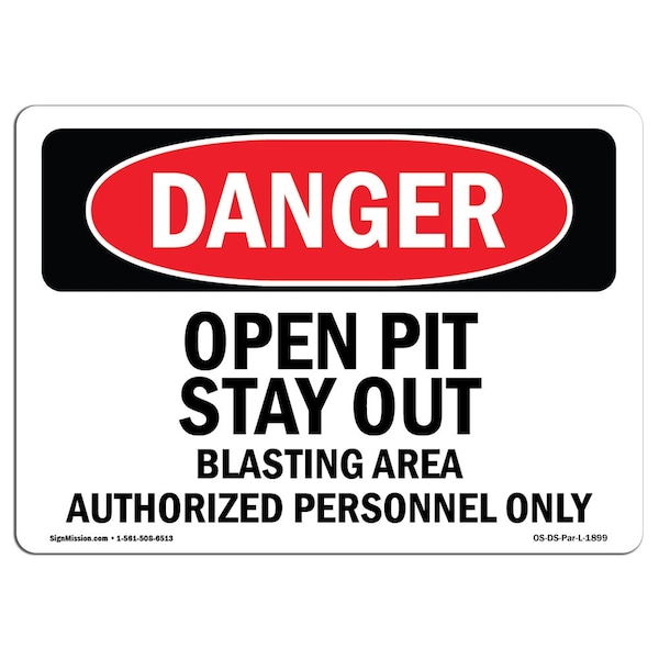 Signmission Safety Sign, OSHA Danger, 18" Height, Aluminum, Open Pit ...
