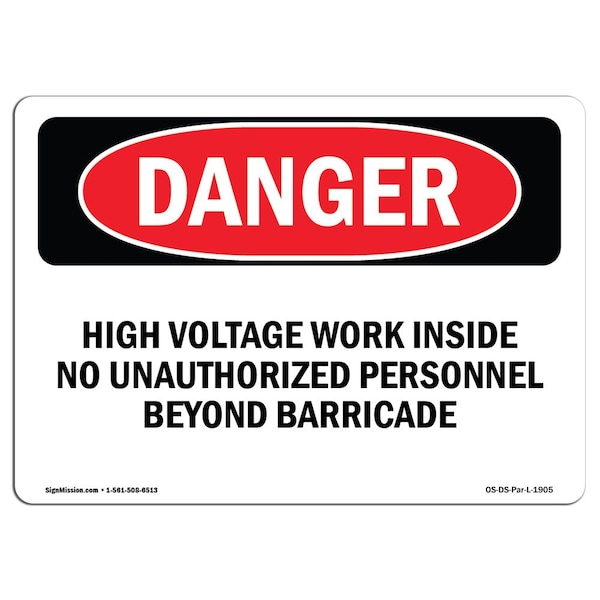 Signmission Safety Sign, OSHA Danger, 12" Height, 18" Width, Rigid ...
