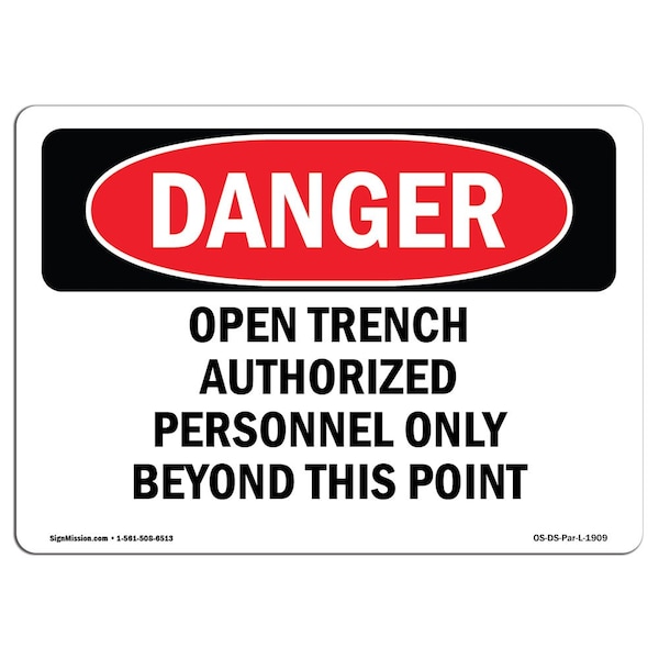 Signmission Safety Sign, OSHA Danger, 18" Height, 24" Width, Open ...