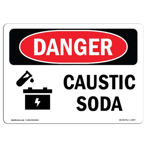 Signmission Safety Sign, OSHA Danger, 7" Height, 10" Width, Caustic ...