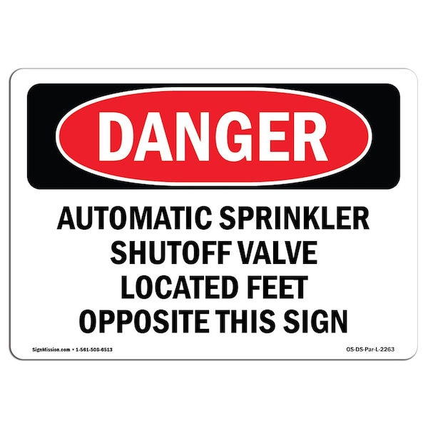 Signmission Safety Sign, OSHA Danger, 7" Height, Automatic Sprinkler ...