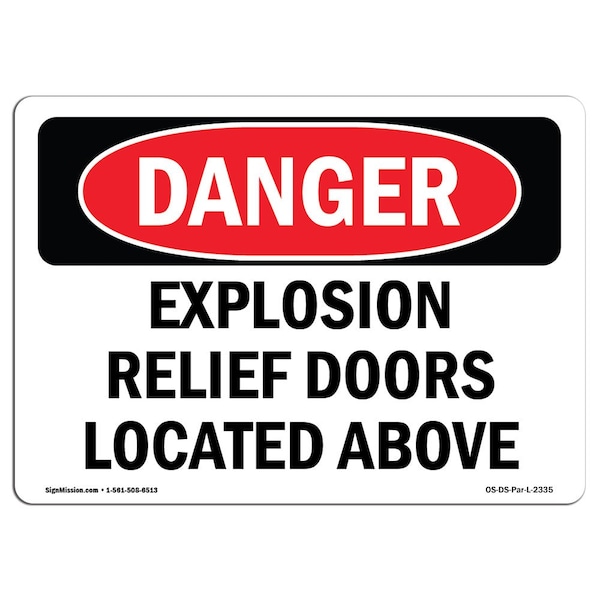 Signmission Safety Sign, OSHA Danger, 18" Height, Explosion Relief ...
