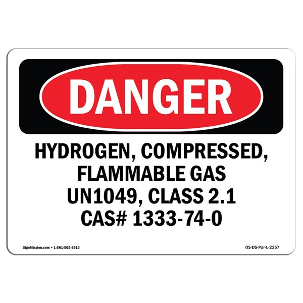 Signmission Safety Sign, OSHA Danger, 5" Height, 7" Width, Hydrogen ...