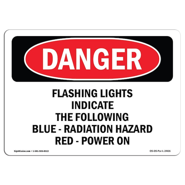 Signmission Safety Sign, OSHA Danger, 7" Height, Flashing Lights ...