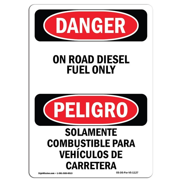 Signmission Safety Sign, OSHA Danger, 7" Height, On Road Diesel Fuel ...