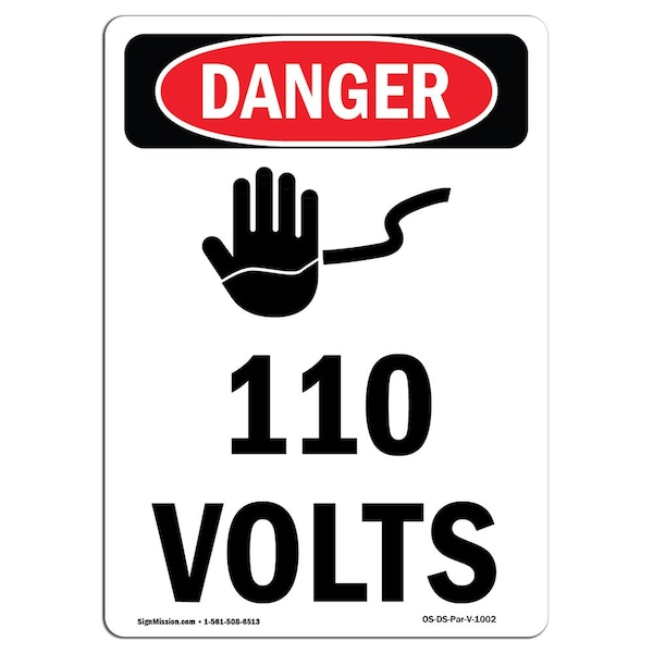 Signmission Safety Sign, OSHA Danger, 10" Height, Aluminum, 110 Volts ...