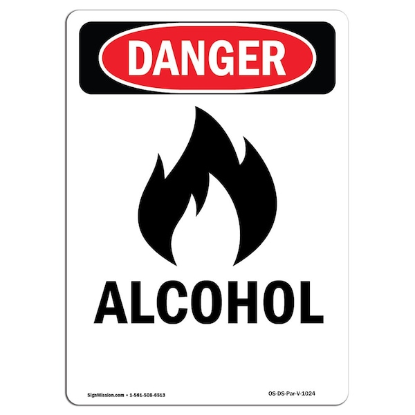 Signmission Safety Sign, OSHA Danger, 24" Height, Alcohol, Portrait OS ...