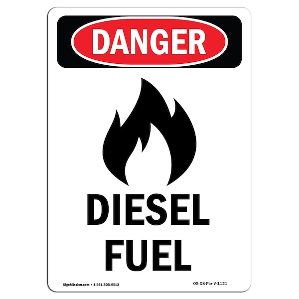 Signmission Safety Sign, OSHA Danger, 14" Height, Aluminum, Diesel Fuel ...